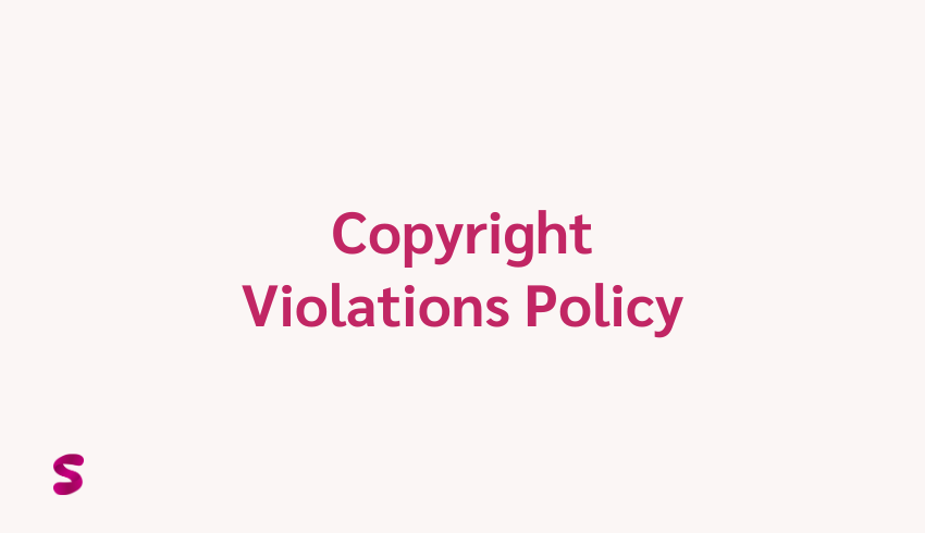 Copyright Violations Policy | Storyious Content Protection