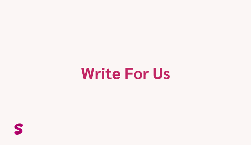 Write for Us | Become a Contributor to Storyious